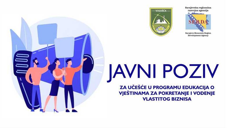 JAVNI POZIV STARTUP FIRMAMA, POČETNICIMA U BIZNISU SA PODRUČJA OPĆINE VOGOŠĆA | Radio Televizija ...